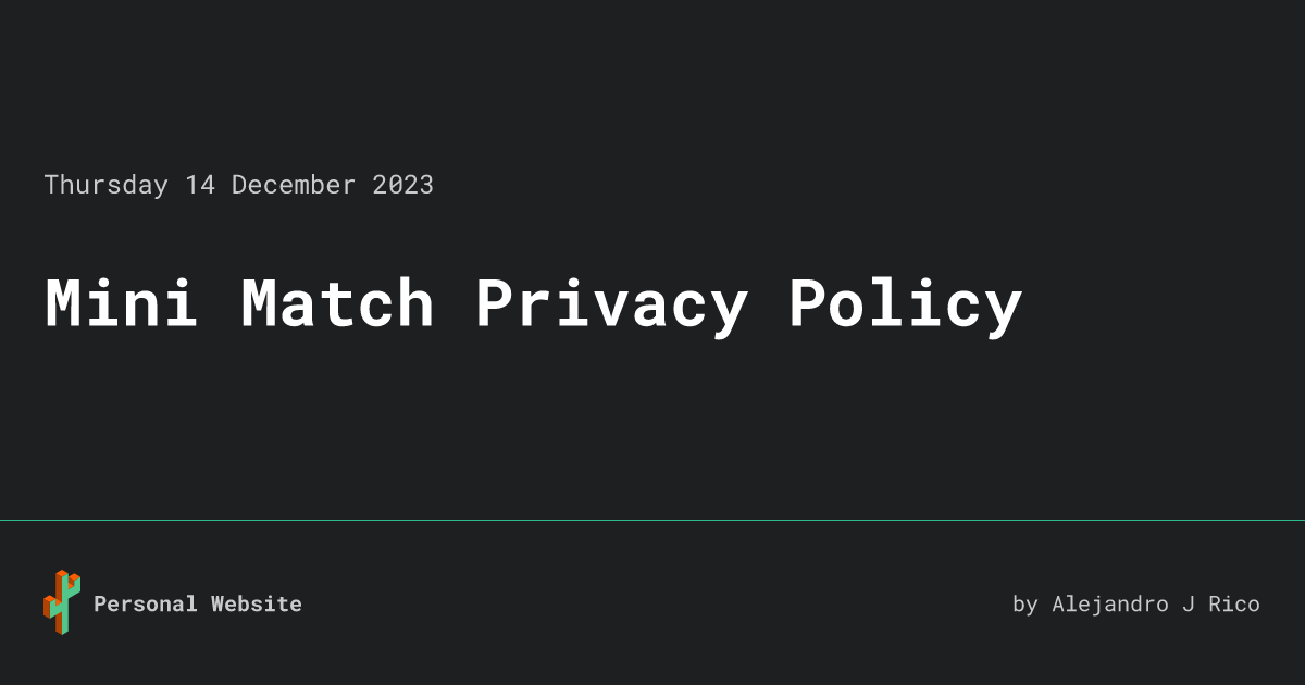 Mini Match Privacy Policy • Personal Website